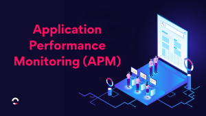 Application Performance Monitoring (APM): o que é e por que é essencial para o desempenho de ...